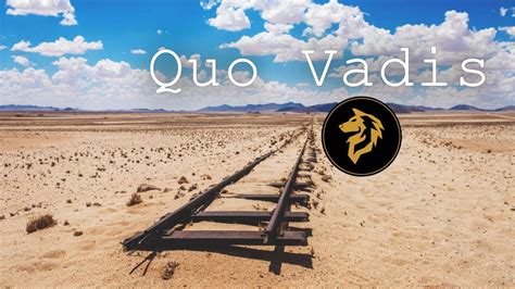 Quo Vadis Youtube