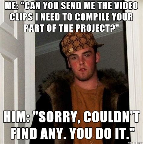 Im Stuck With This Guy All Semester For A Group Project Meme Guy