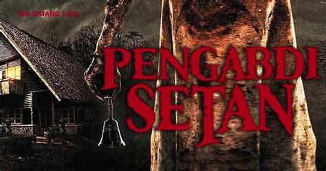 Reboot Cerita Pengabdi Setan Ideapers