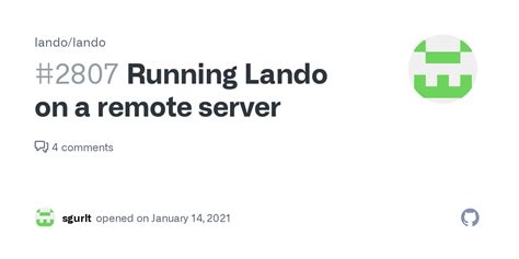 Running Lando On A Remote Server · Issue 2807 · Landolando · Github