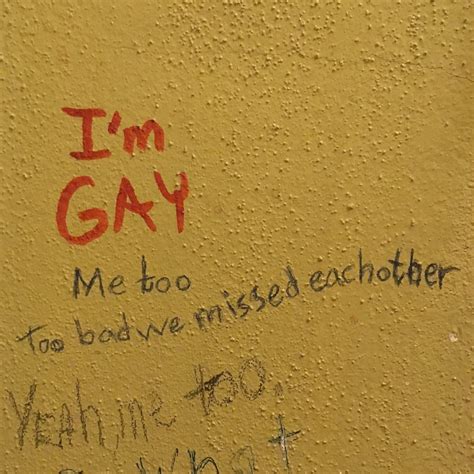 Queer Graffiti “im Gay” “me Too Too Bad We Missed Each Other”