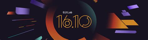 GitLab 16 10 Released With Semantic Versioning In The CI CD Catalog GitLab