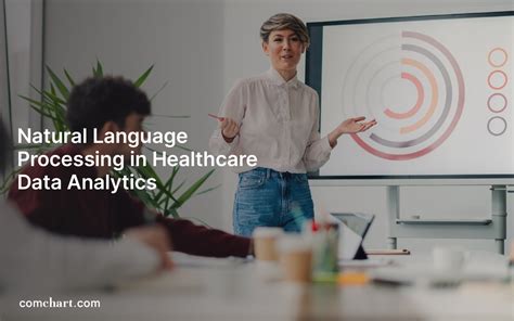 Natural Language Processing In Healthcare Data Analytics