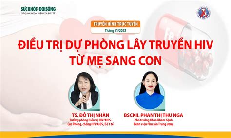Truyền hình trực tuyến Điều trị Dự phòng lây truyền HIV từ mẹ sang con