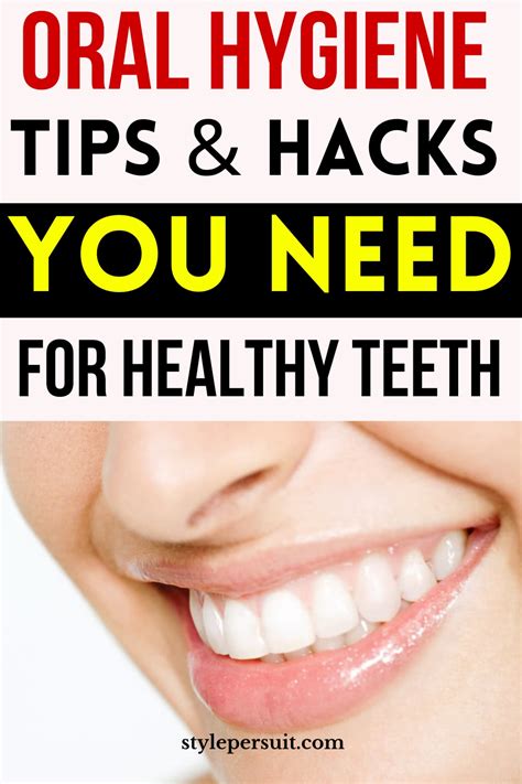Best Oral Hygiene Tips For Healthy Teeth Dental Hygiene Tricks