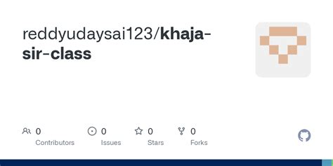 Github Reddyudaysai123khaja Sir Class