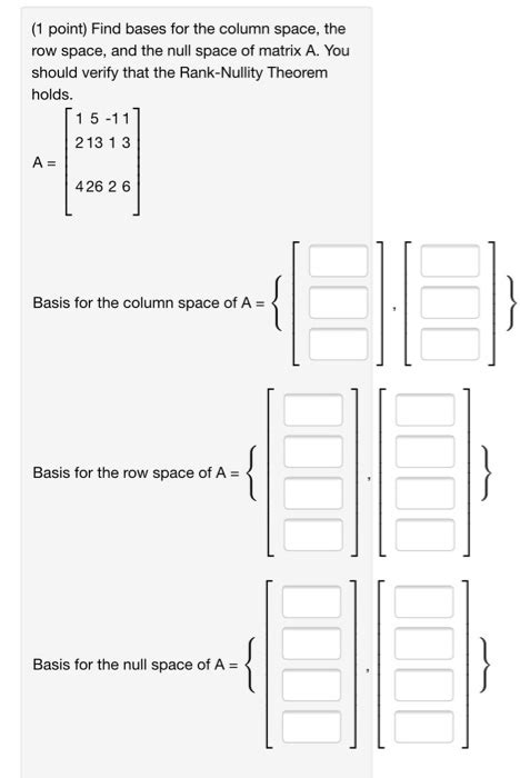 Solved Point Find Bases For The Column Space The Row Chegg