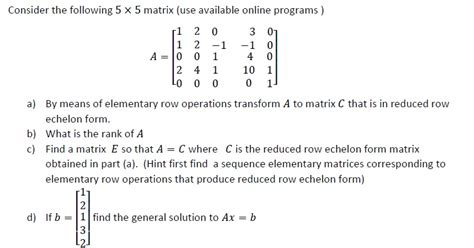 Solved Consider The Following Matrix Use Available Chegg Com