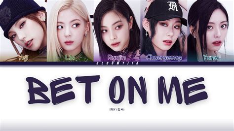 Itzy 있지 Bet On Me Color Coded Lyrics [han Rom En] Descubra A