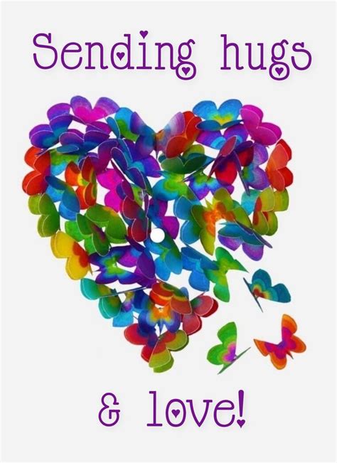 Sending Hugs And Love With Colorful Butterflies