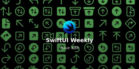 Swiftui Weekly Issue 88 Rswiftui