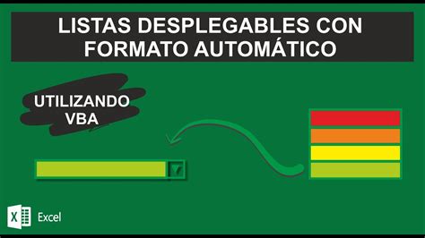 Listas Desplegables Con Formato Autom Tico Youtube