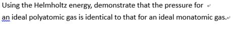Solved Using The Helmholtz Energy Demonstrate That The
