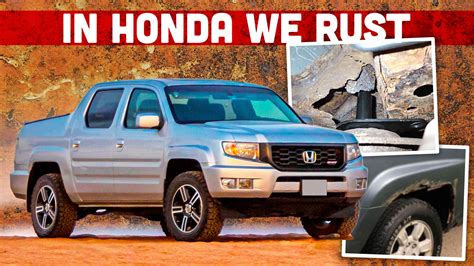 The First Generation Honda Ridgeline Is A Rustbucket And Honda S Frame