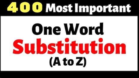 Ssc Exams Non Technical Railway Exams One Word Substitution