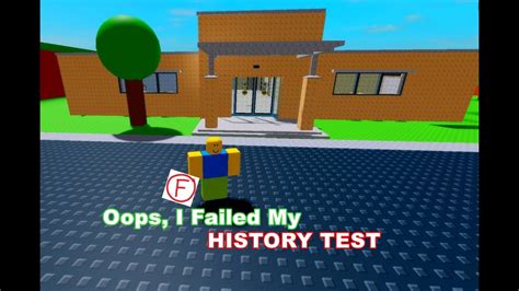 Oops I Failed My History Test Tv Ending Roblox Youtube