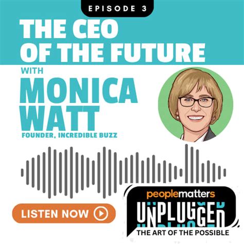 Ep 3 The Ceo Of The Future With Monica Watt People Matters Unplugged