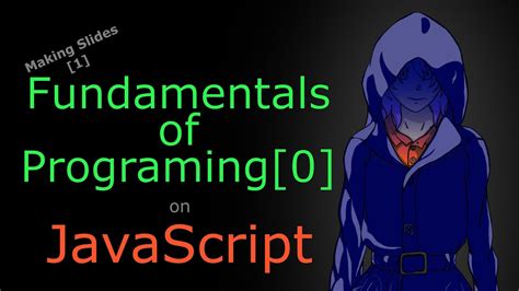 SlideMaking FundamentalsOfProgramming On JavaScript YouTube