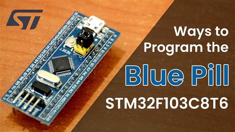 Program An Stm32f103c8t6 Blue Pill Different Methods Youtube