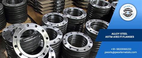 Alloy Steel Astm A F Flanges Manufacturer And Supplier Pearls Metals