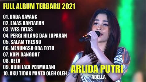 Arlida Putri Full Album Adella Terbaru 2021 Youtube
