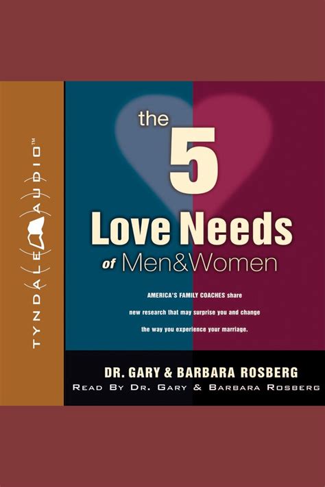 The 5 Love Needs Of Men And Women By Dr Gary Rosberg Barbara Rosberg