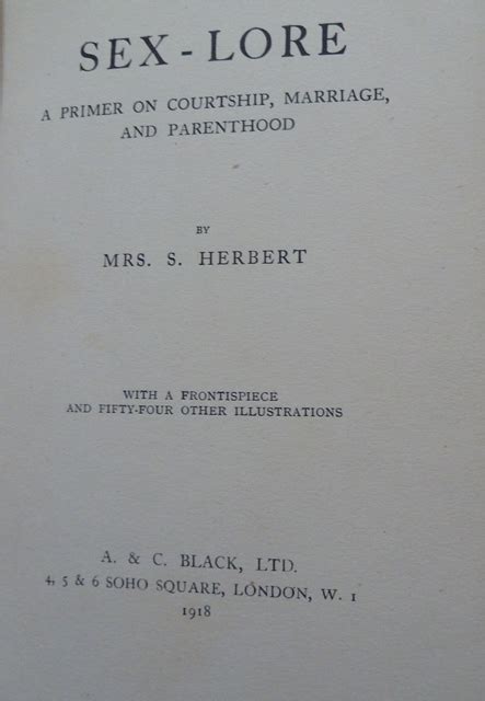 Sex Lore A Primer On Courtship Marriage And Parenthood By Mrs S Herbert Good Hardcover