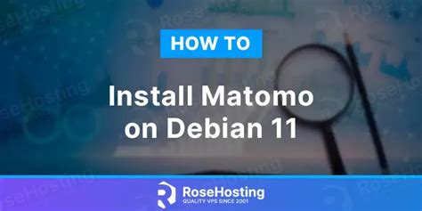 How To Install Matomo On Debian 11 Rosehosting