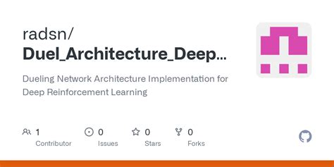 Github Radsn Duel Architecture Deeprl Dueling Network Architecture