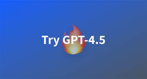 Try GPT A Hugging Face Space By Gabrielchua