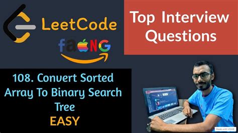Convert Sorted Array To Binary Search Tree Leetcode Top Interview