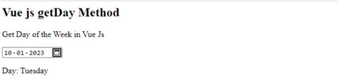 Get Day String From Date Vue Js Vue Js Date Getday Method Example