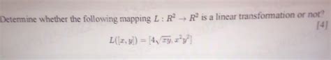 Solved Determine Whether The Following Mapping L R R Is A Chegg