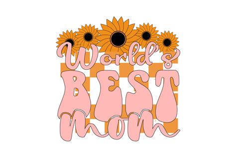 Worlds Best Mom Graphic By Gravity · Creative Fabrica