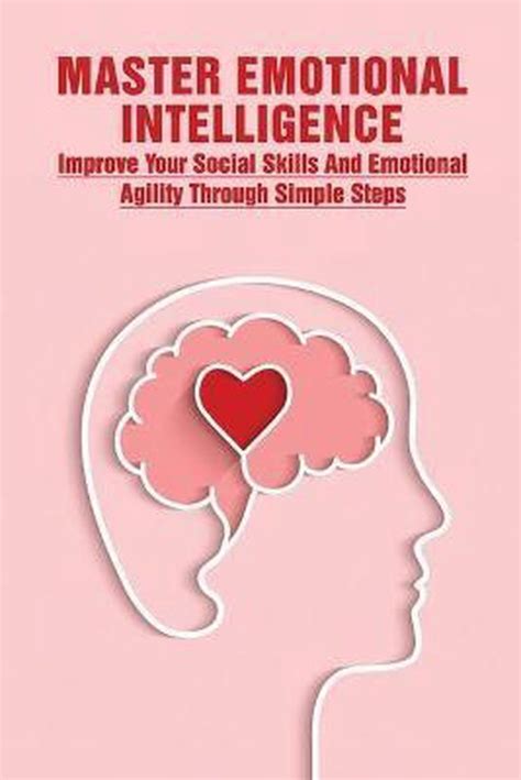 Master Emotional Intelligence Improve Your Social Skills And Emotional
