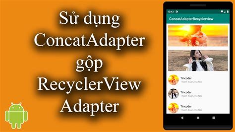 S D Ng Concatadapter G P Recyclerview Adapter Trong Android Android