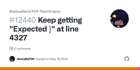 Keep Getting Expected At Line 4327 · Issue 12440 · Shadowmariofnf