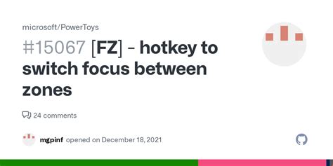Fz Hotkey To Switch Focus Between Zones · Issue 15067 · Microsoft