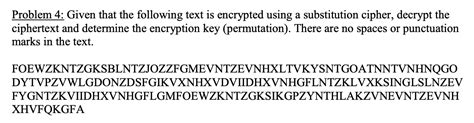 Solved Problem Given That The Following Text Is Encrypted Chegg