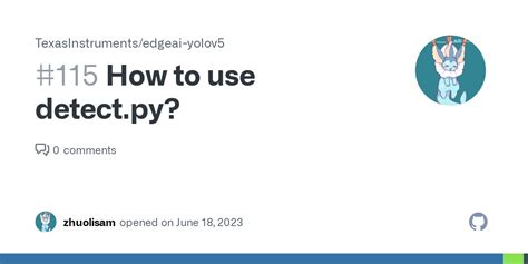 how to use detect py · issue 115 · texasinstruments edgeai yolov5