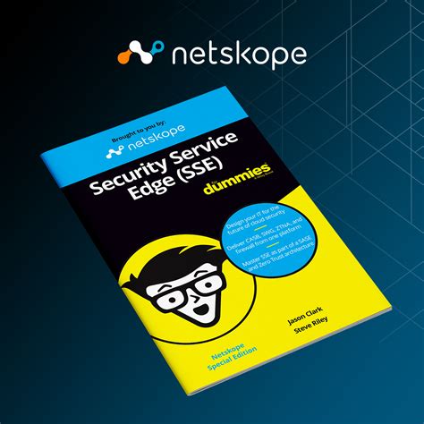 Announcing Security Service Edge Sse For Dummies Netskope