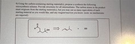Solved 8) Using the carbon-containing starting material(s), | Chegg.com