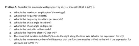 Solved Problem 5 Consider The Sinusoidal Voltage Given By