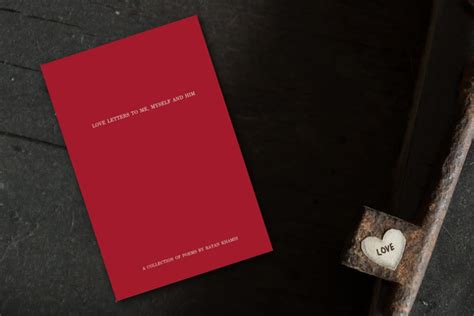 Love Letters To Me Myself And Him By Rayan Khamis ‣ The Writers Blog