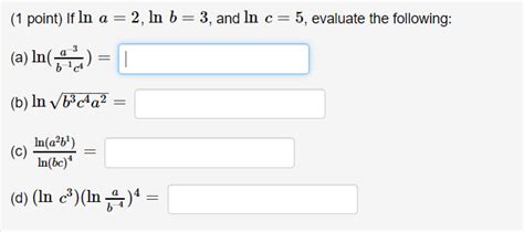Solved If In A 2 In B 3 And In C 5 Evaluate The