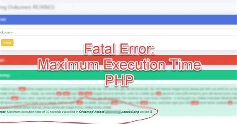 Mengatasi Masalah Fatal Error Maximum Execution Time Of Seconds