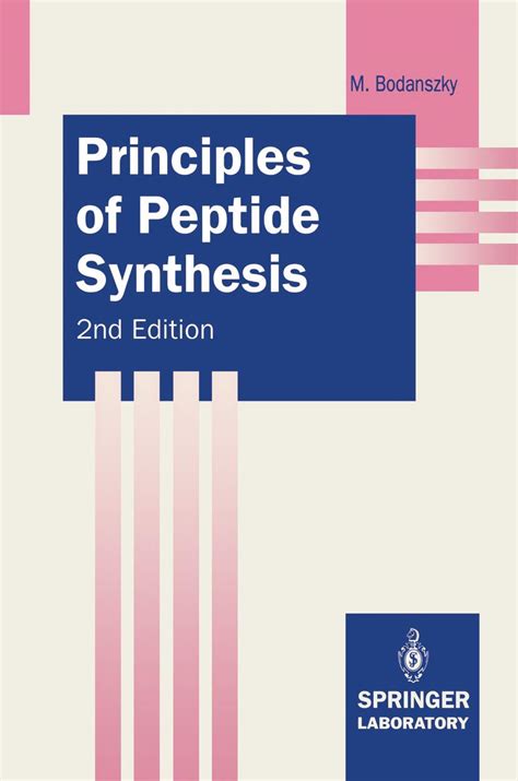 Principles Of Peptide Synthesis Springer Lab Manuals Bodanszky Miklos Z Xe4pfel G Xfcnther