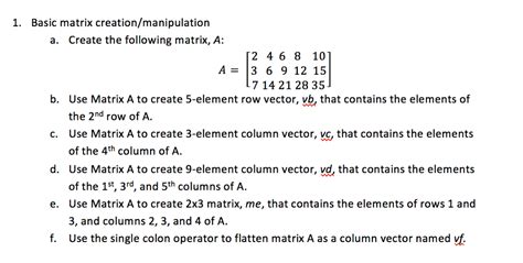 Solved 1 Basic Matrix Creationmanipulation A Create The
