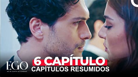 Resumen De Ego Capítulo 6 Youtube