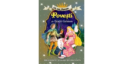 Cele Mai Frumoase Povesti De Fratii Grimm